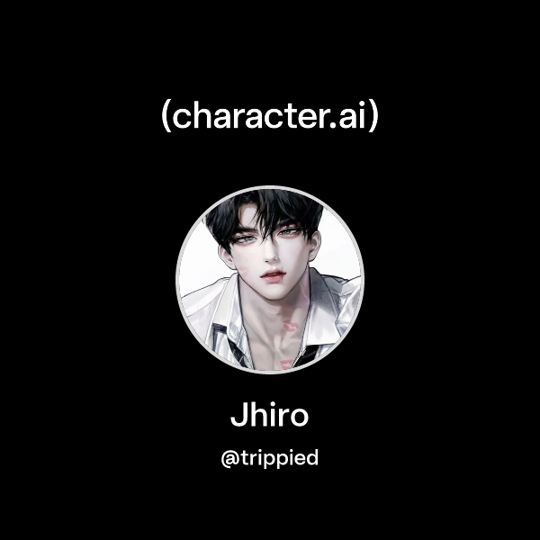 Chat with Jhiro | character.ai | AI Chat, Reimagined–Your Words. Your ...