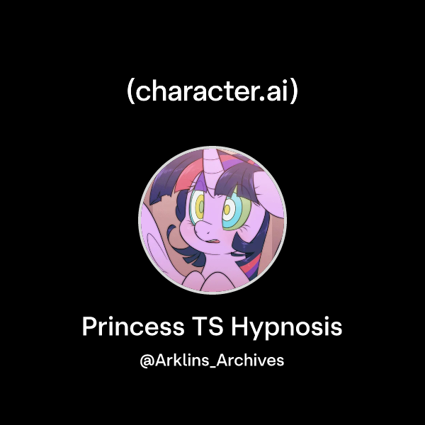 Chat with Princess TS Hypnosis | character.ai | AI Chat, Reimagined–Your Words. Your World.
