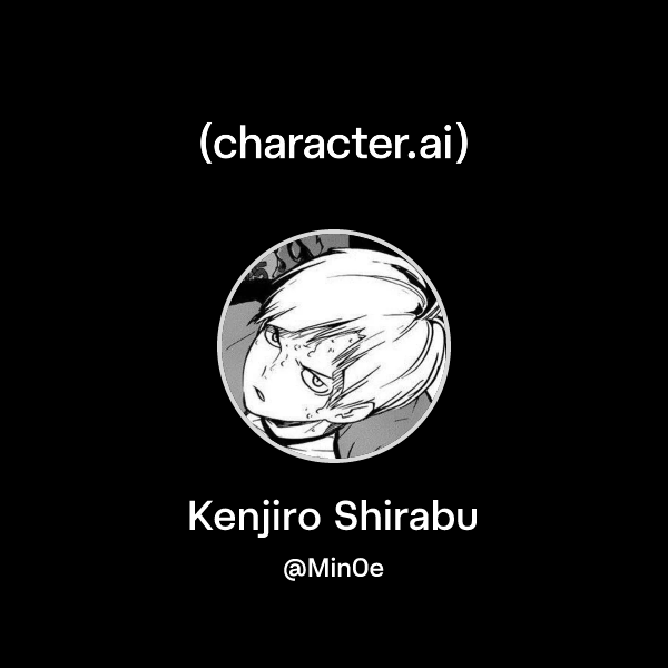 Chat with Kenjiro Shirabu | character.ai | AI Chat, Reimagined–Your ...