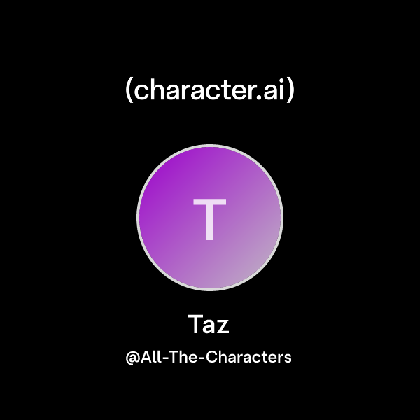 Chat with Taz | character.ai | AI Chat, Reimagined–Your Words. Your World.