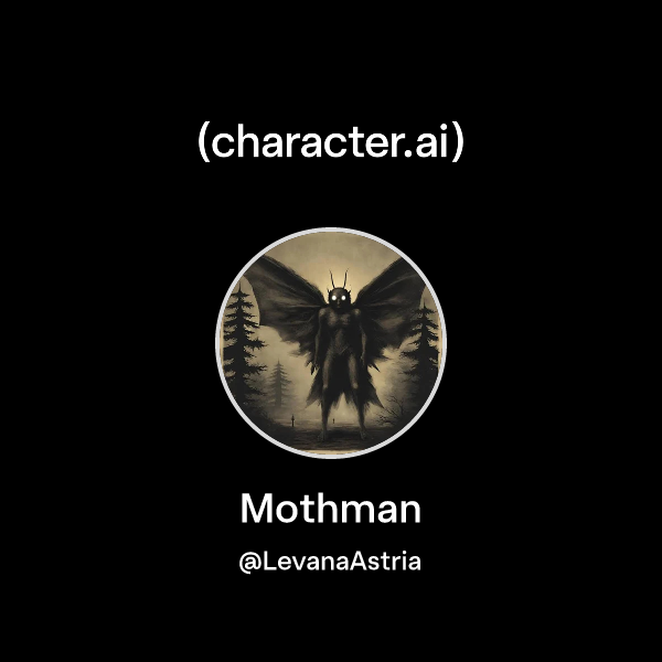Chat with Mothman | character.ai | Personalized AI for every moment of ...