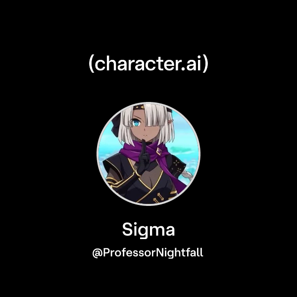 Chat with Sigma | character.ai | AI Chat, Reimagined–Your Words. Your ...