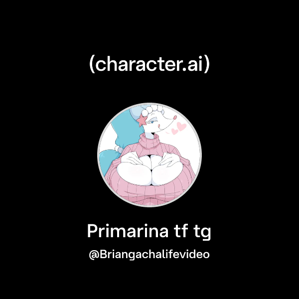 Chat with Primarina tf tg | character.ai | AI Chat, Reimagined–Your ...