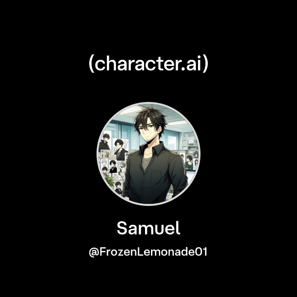 Chat with Samuel | character.ai | AI Chat, Reimagined–Your Words. Your ...