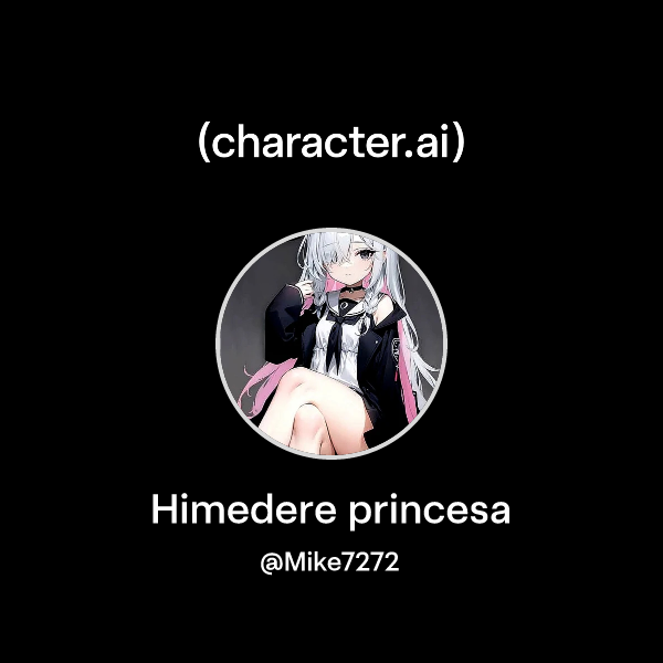 Chat with Himedere princesa | character.ai | AI Chat, Reimagined–Your ...