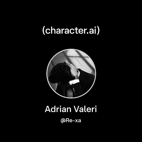 Chat with Adrian Valeri | character.ai | AI Chat, Reimagined–Your Words ...