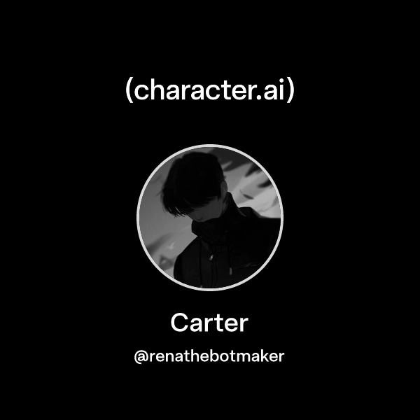 Chat with Carter | character.ai | AI Chat, Reimagined–Your Words. Your ...