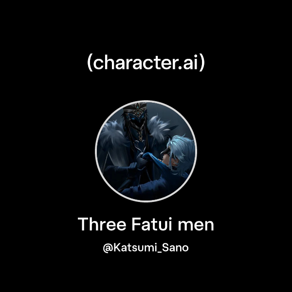 Chat with Three Fatui men | character.ai | AI Chat, Reimagined–Your ...