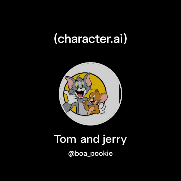 Chat with Tom and jerry | character.ai | AI Chat, Reimagined–Your Words ...
