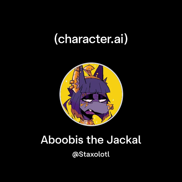 Chat with Aboobis the Jackal | character.ai | AI Chat, Reimagined–Your Words. Your World.