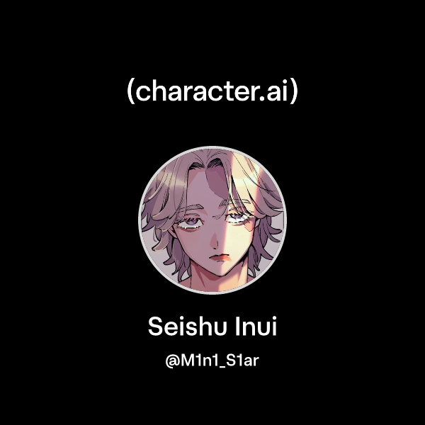Chat with Seishu Inui | character.ai | Personalized AI for every moment ...