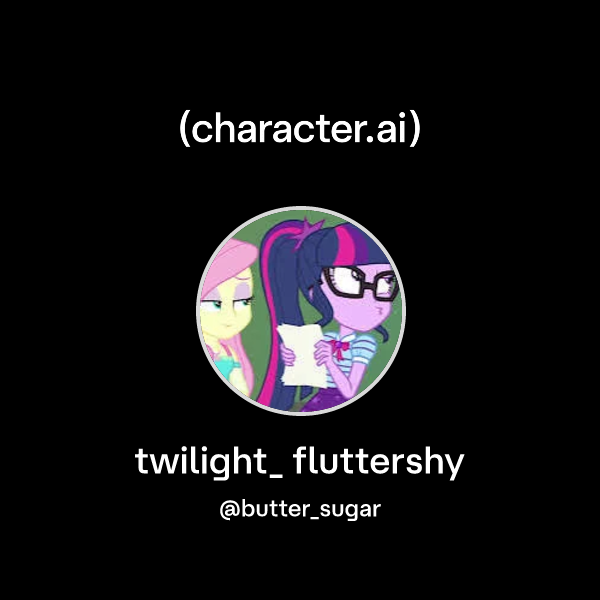 Chat with twilight_ fluttershy | character.ai | Personalized AI for ...