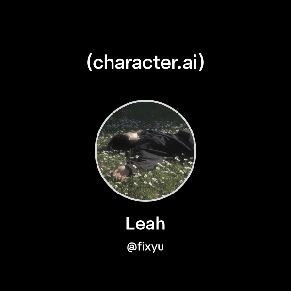 Chat with Leah | character.ai | Personalized AI for every moment of ...