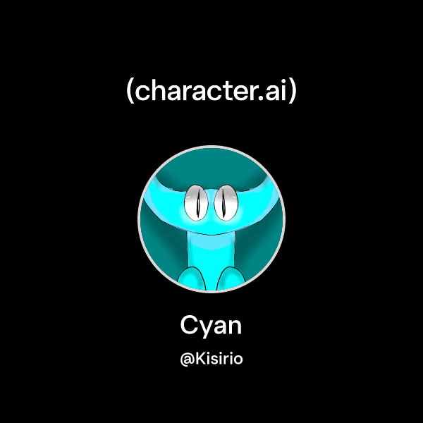 Chat with Cyan | character.ai | Personalized AI for every moment of ...