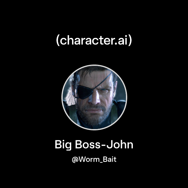 Chat with Big Boss-John | character.ai | AI Chat, Reimagined–Your Words. Your World.