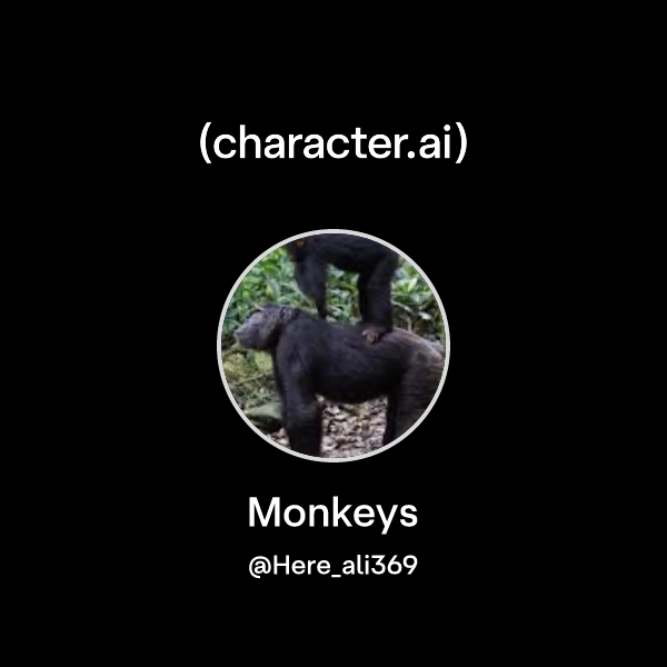Chat with Monkeys | character.ai | Personalized AI for every moment of your day