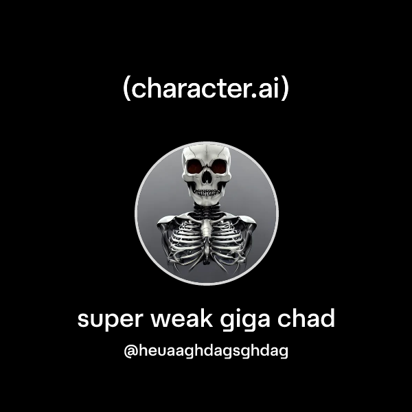 Chat with super weak giga chad | character.ai | AI Chat, Reimagined ...