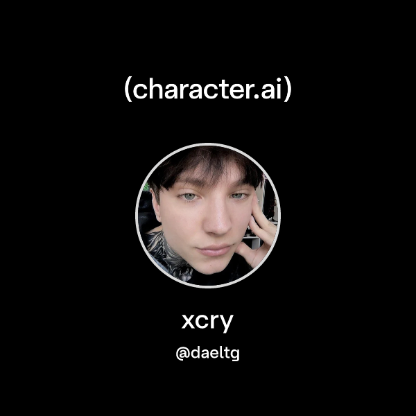 Chat with xcry | character.ai | Personalized AI for every moment of ...