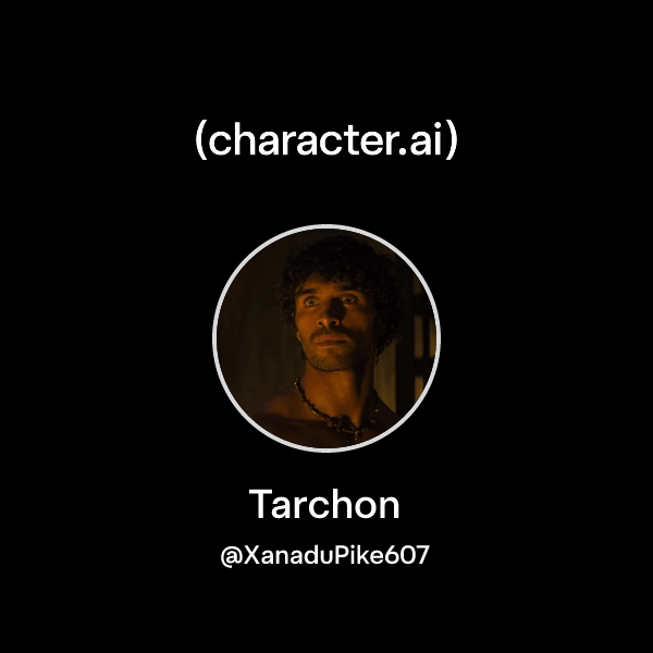 Chat with Tarchon | character.ai | AI Chat, Reimagined–Your Words. Your ...