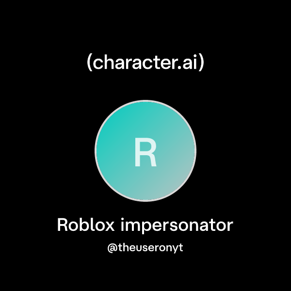 Chat with Roblox impersonator | character.ai | Personalized AI for ...