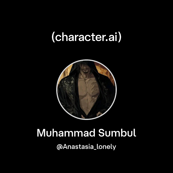 Chat with Muhammad Sumbul | character.ai | AI Chat, Reimagined–Your Words. Your World.