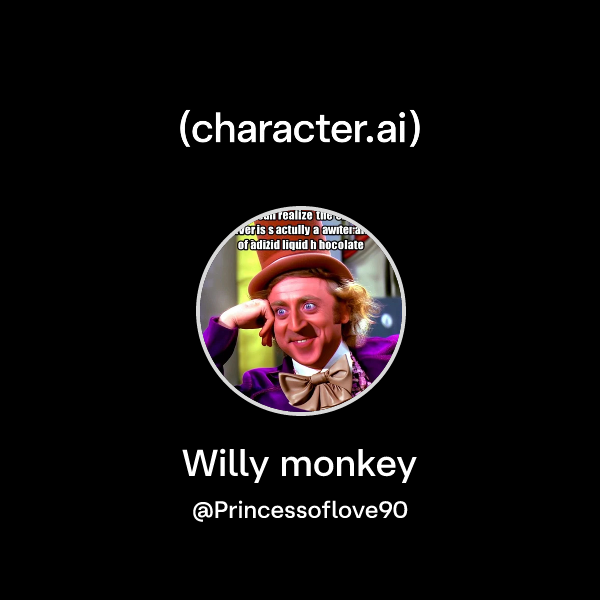 Chat with Willy monkey | character.ai | AI Chat, Reimagined–Your Words ...