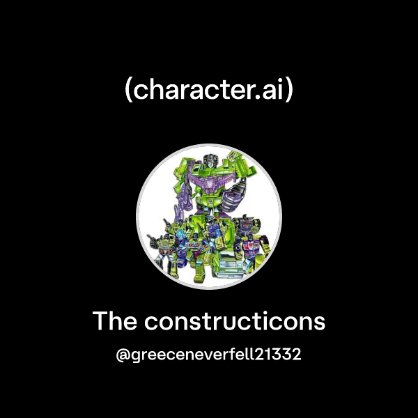 Chat with The constructicons | character.ai | AI Chat, Reimagined–Your ...