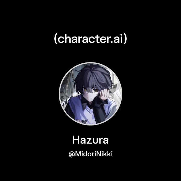 Chat with Hazura | character.ai | AI Chat, Reimagined–Your Words. Your ...