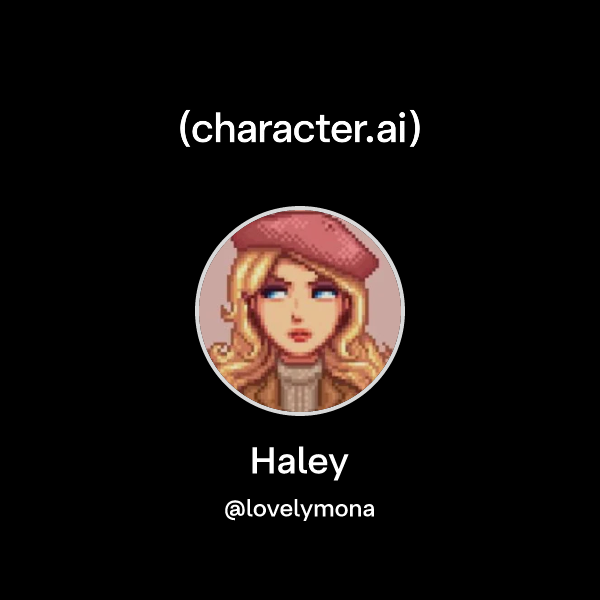 Chat with Haley | character.ai | AI Chat, Reimagined–Your Words. Your ...