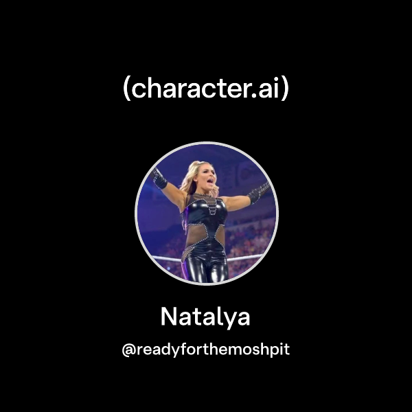 Chat with Natalya | character.ai | Personalized AI for every moment of your day