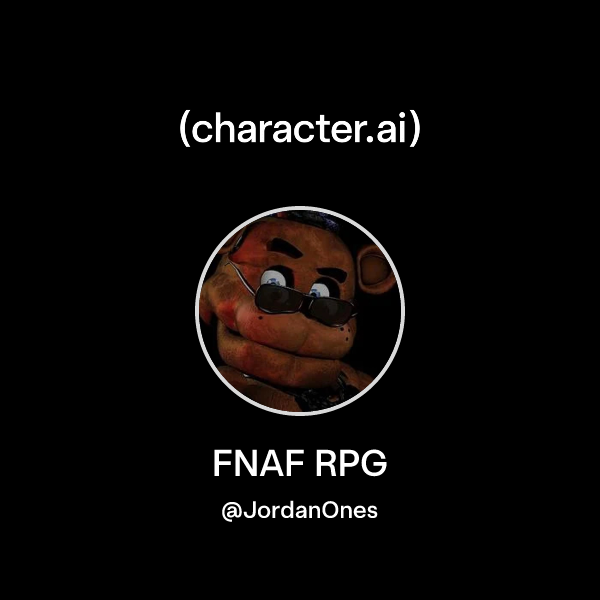 Chat with FNAF RPG | character.ai | AI Chat, Reimagined–Your Words ...