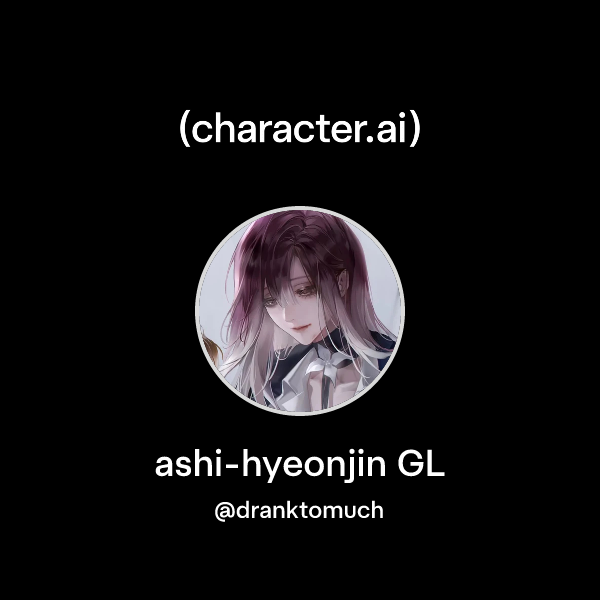 Chat with ashi-hyeonjin GL | character.ai | AI Chat, Reimagined–Your ...