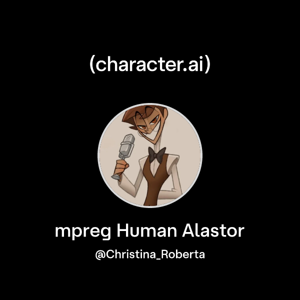 Chat with mpreg Human Alastor | character.ai | Personalized AI for ...