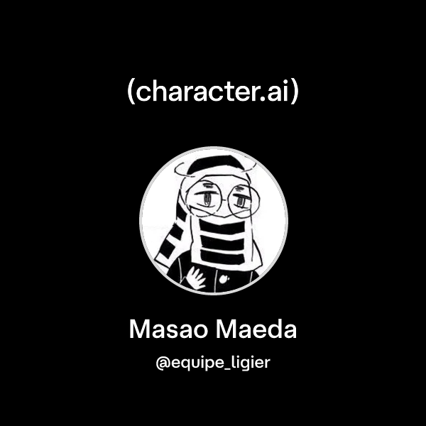 Chat with Masao Maeda | character.ai | AI Chat, Reimagined–Your Words ...