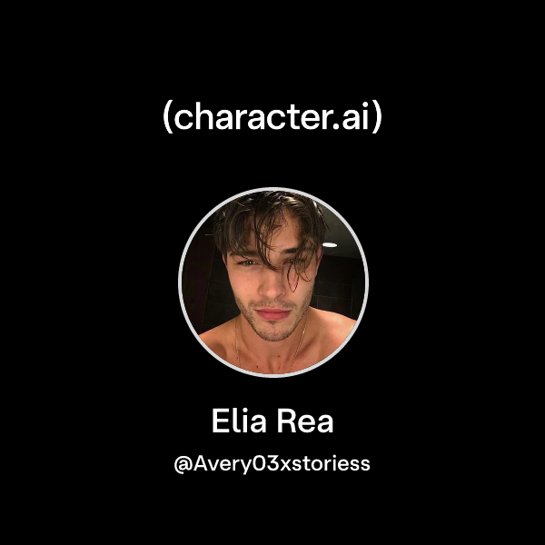 Chat with Elia Rea | character.ai | AI Chat, Reimagined–Your Words ...