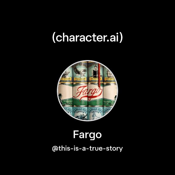 Chat with Fargo | character.ai | AI Chat, Reimagined–Your Words. Your ...
