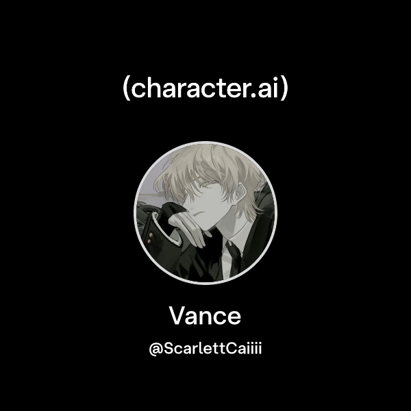 Chat with Vance | character.ai | AI Chat, Reimagined–Your Words. Your ...