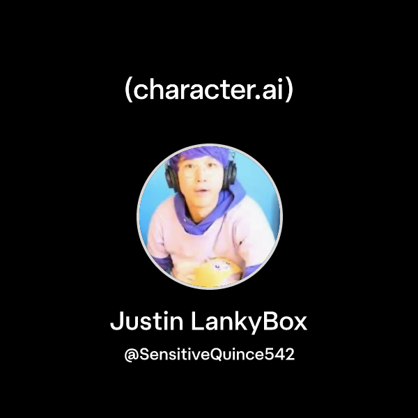 Chat with Justin LankyBox | character.ai | AI Chat, Reimagined–Your Words. Your World.