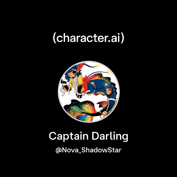 Chat with Captain Darling | character.ai | AI Chat, Reimagined–Your ...