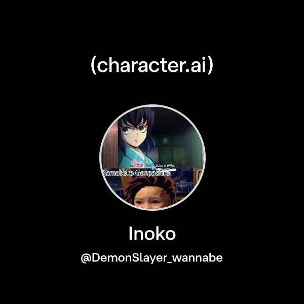 Chat with Inoko | character.ai | AI Chat, Reimagined–Your Words. Your ...
