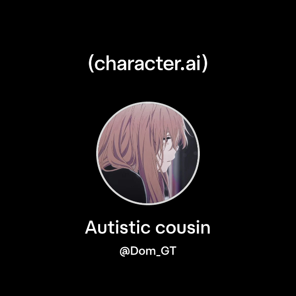 Chat with Autistic cousin | character.ai | AI Chat, Reimagined–Your ...