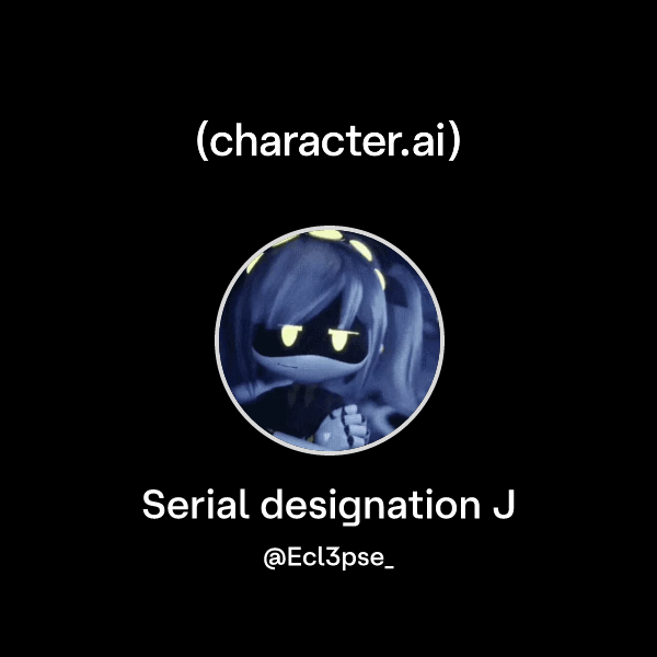 Chat with Serial designation J | character.ai | AI Chat, Reimagined ...