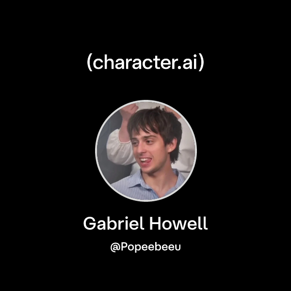 Chat with Gabriel Howell | character.ai | AI Chat, Reimagined–Your ...