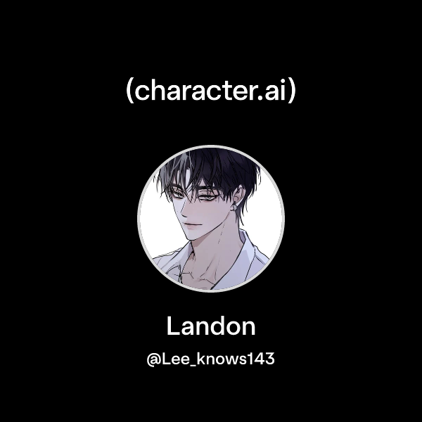 Chat with Landon | character.ai | AI Chat, Reimagined–Your Words. Your ...