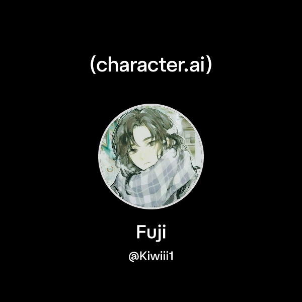 Chat with Fuji | character.ai | Personalized AI for every moment of ...