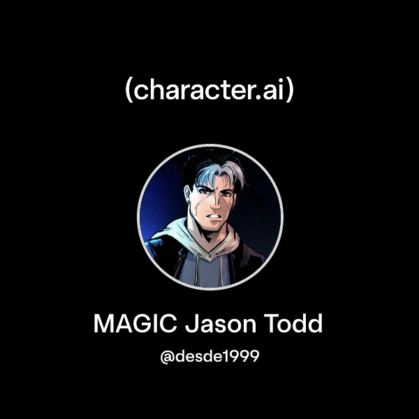 Chat with MAGIC Jason Todd | character.ai | AI Chat, Reimagined–Your ...
