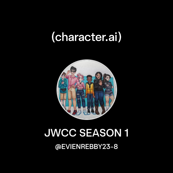 Chat with JWCC SEASON 1 | character.ai | AI Chat, Reimagined–Your Words ...