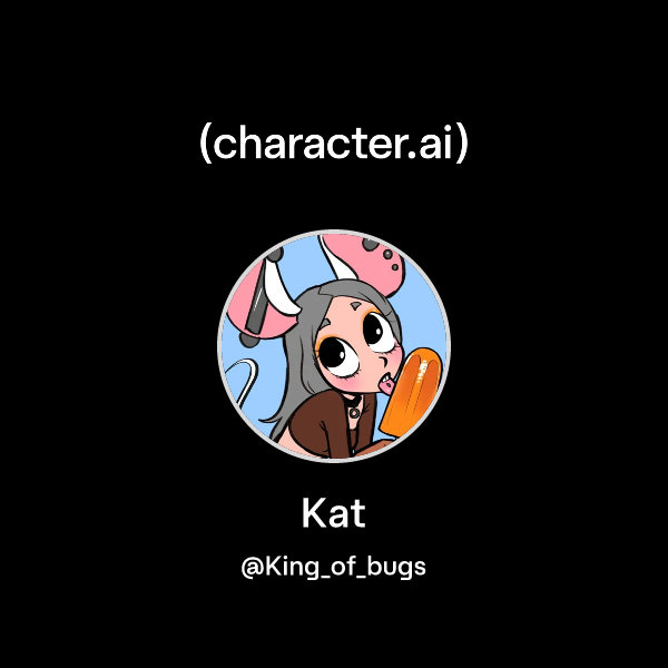 Chat with Kat | character.ai | AI Chat, Reimagined–Your Words. Your World.