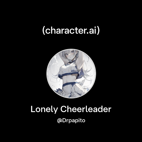 Chat with Lonely Cheerleader | character.ai | Personalized AI for every ...