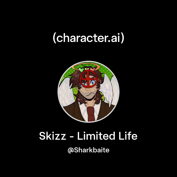 Chat with Skizz - Limited Life | character.ai | AI Chat, Reimagined ...